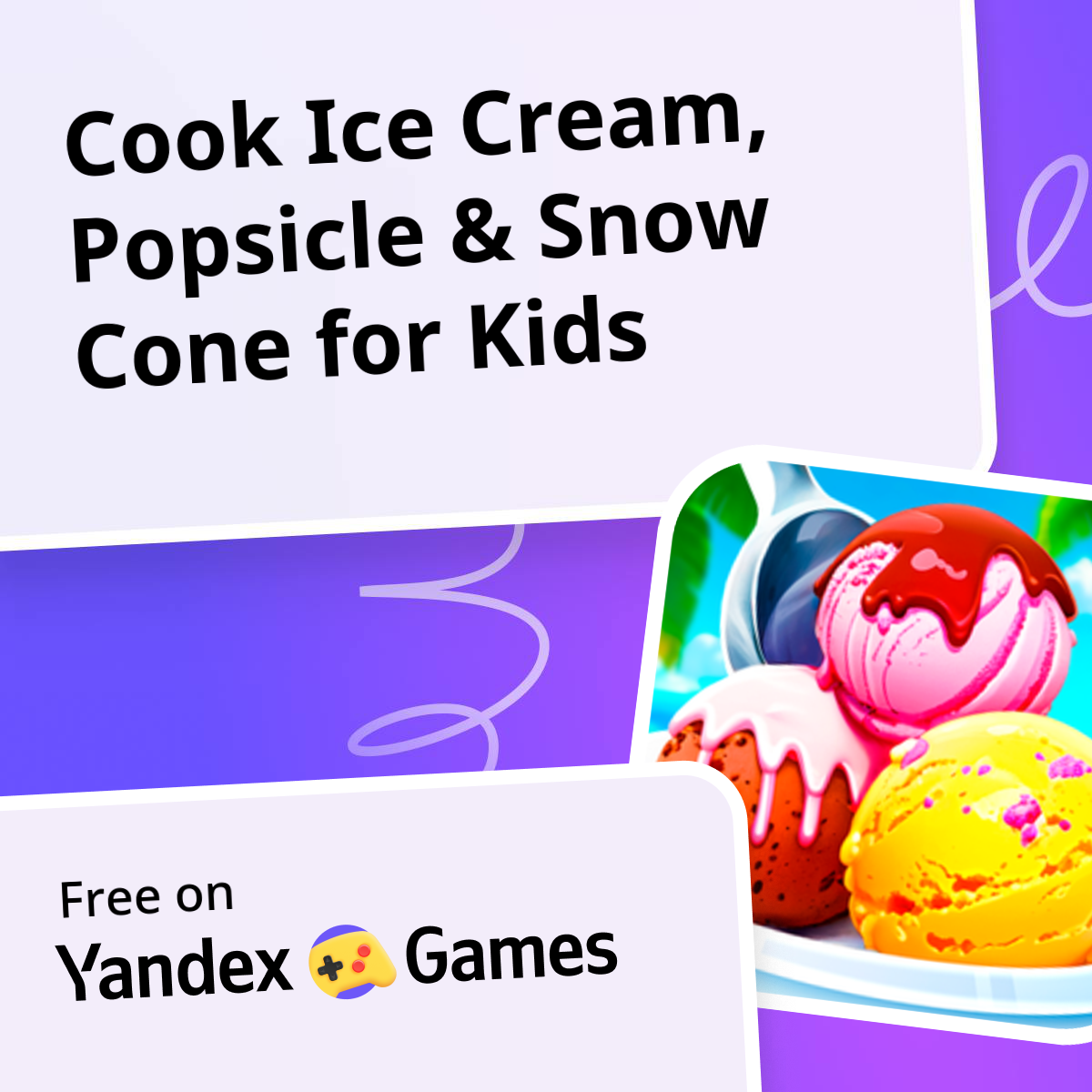 Cook Ice Cream, Popsicle & Snow Cone for Kids (توسط WebGames)- بازی ...