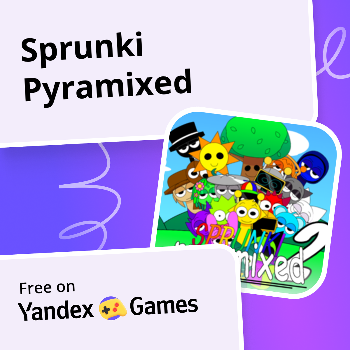 Sprunki Pyramixed - play online for free on Yandex Games