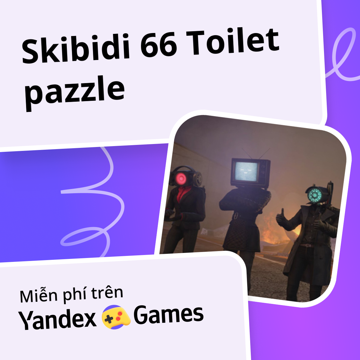 Skibidi 66 Toilet pazzle - chơi trực tuyến miễn phí trên Yandex Games