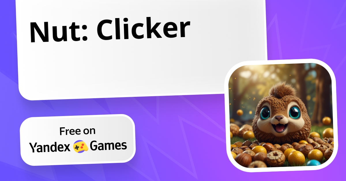 Nut: Clicker (Mega Game Lab adlı tərtibatçıdan) - Yandex Games ...