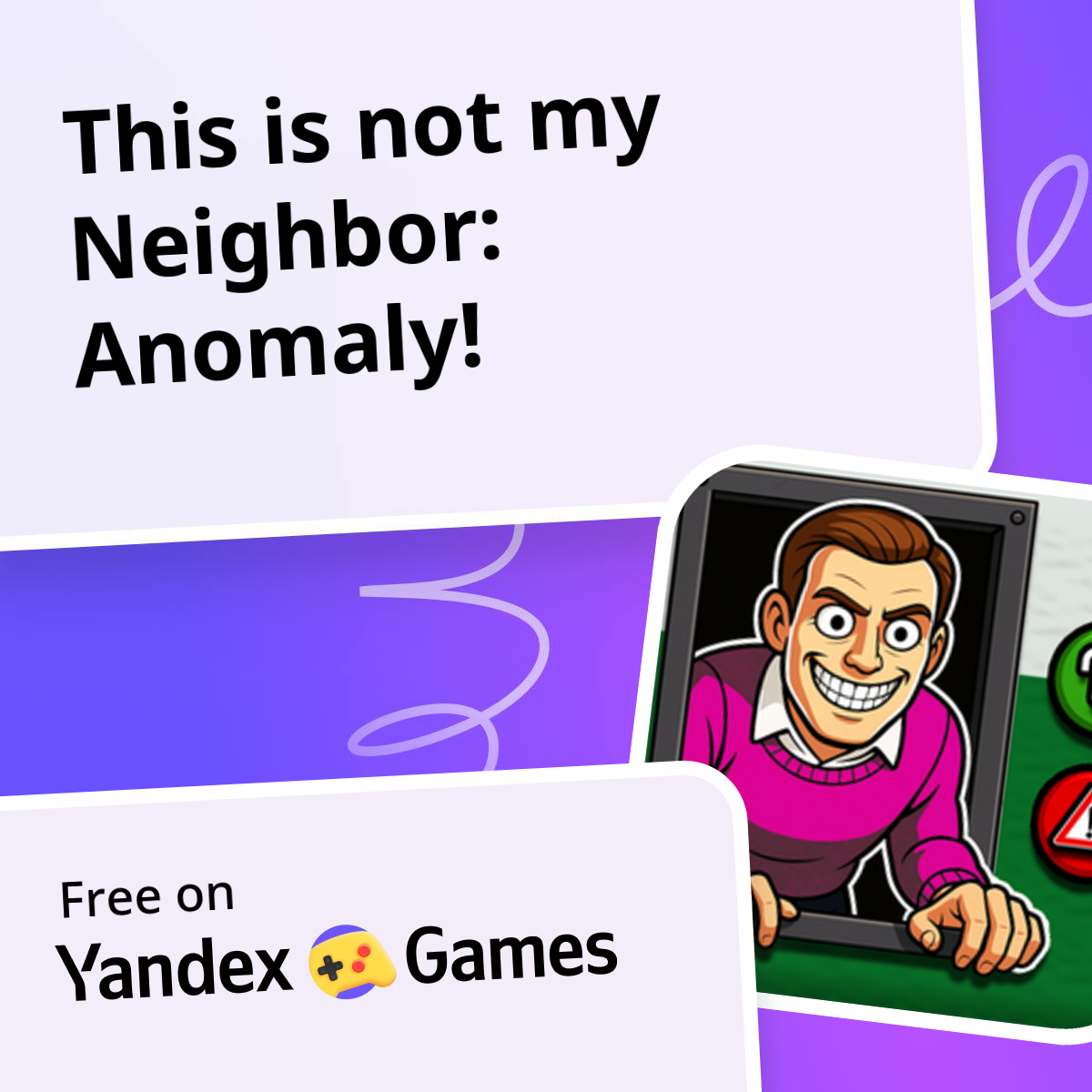 This is not my Neighbor: Anomaly! - play online for free on Yandex Games