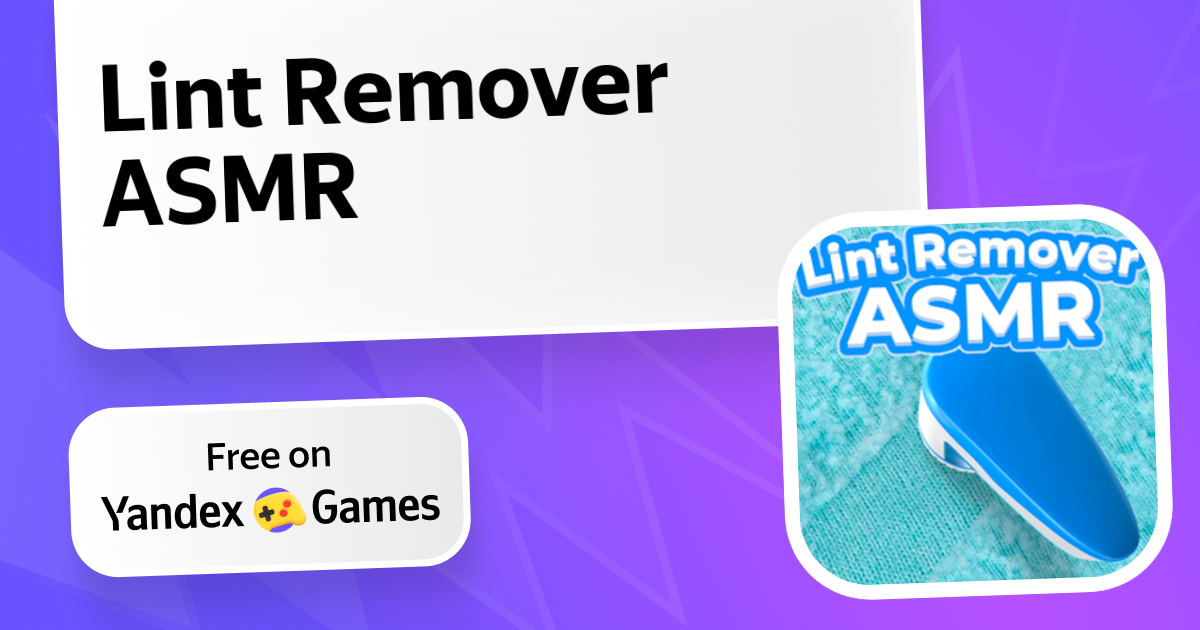 Lint Remover ASMR (by AA2G1LtdS) - play online for free on Yandex Games