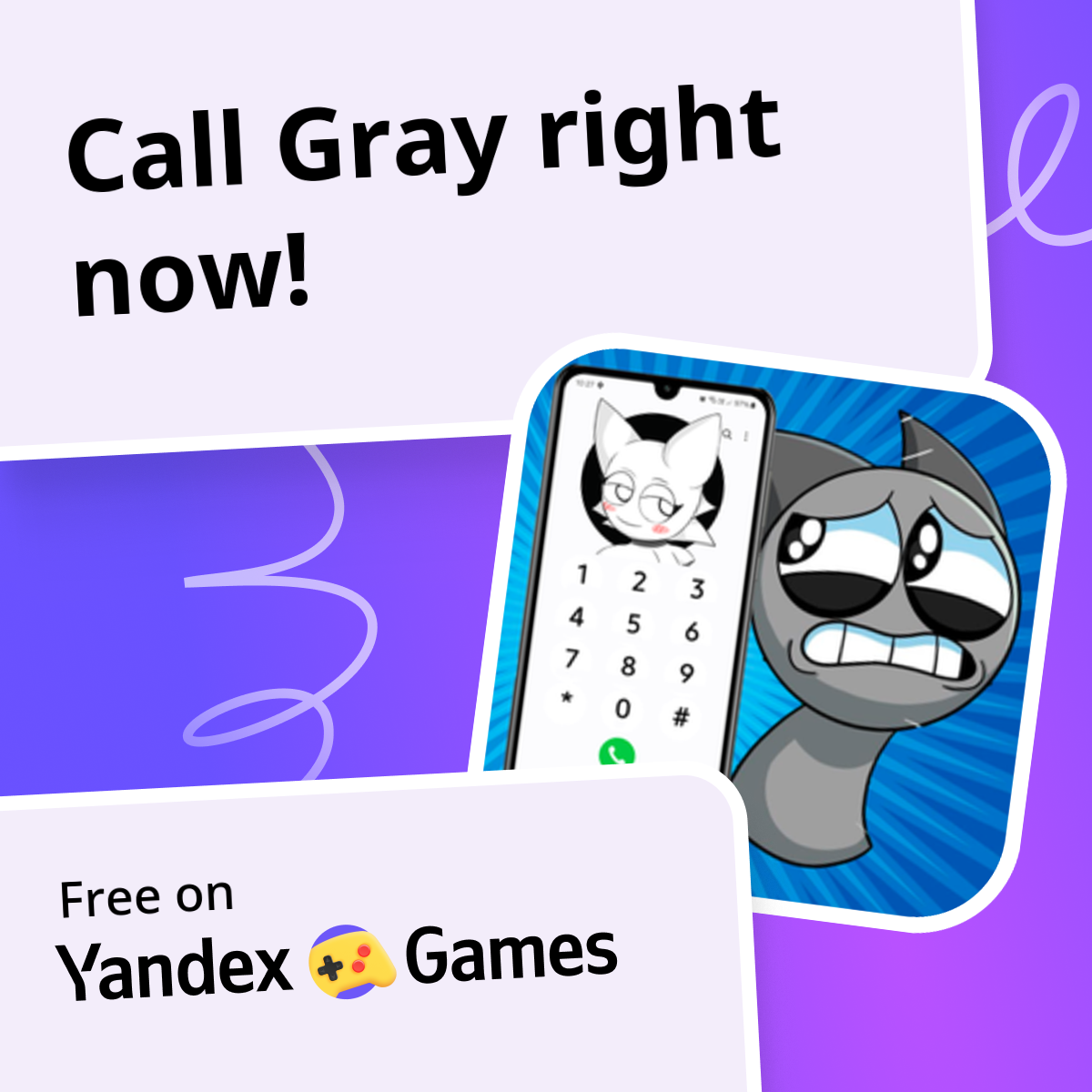 Call Gray right now! (by Sinnij kotik) - play online for free on Yandex ...