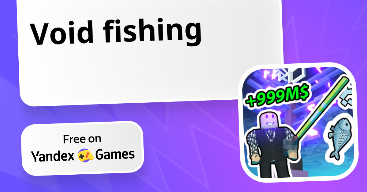 Void fishing (Casual Wave World tarapyndan) - Yandex Games on-da mugt oýnaň